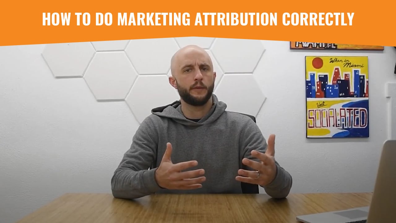 How to do Marketing Attribution Correctly - LeadsRx Attribution